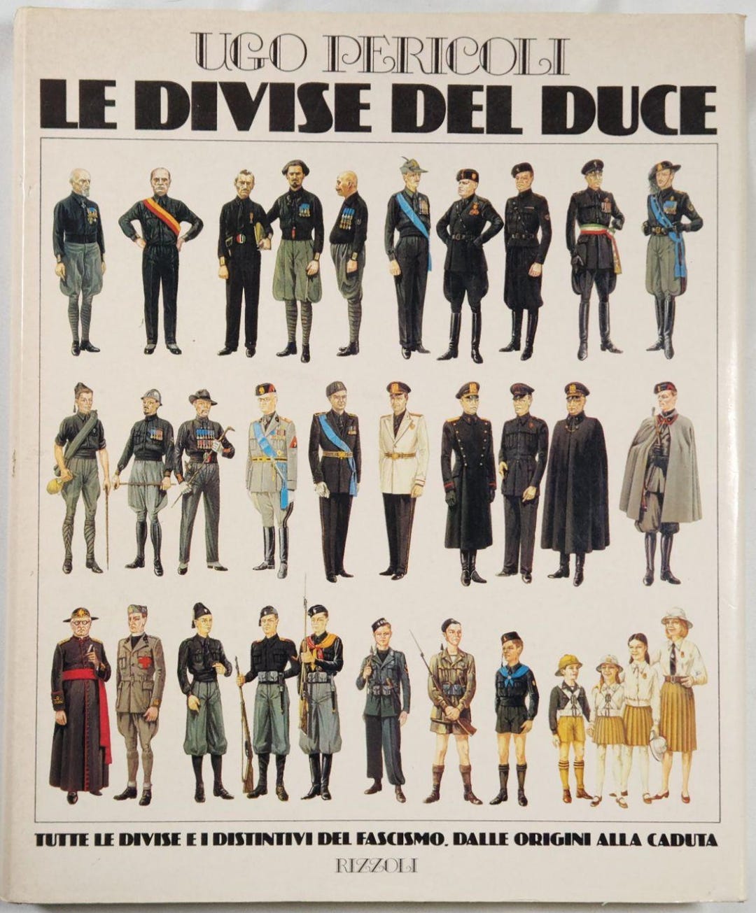 1983 Le Divise Del Duce Ugo Pericoli Italian Fascist Uniforms Guide ...
