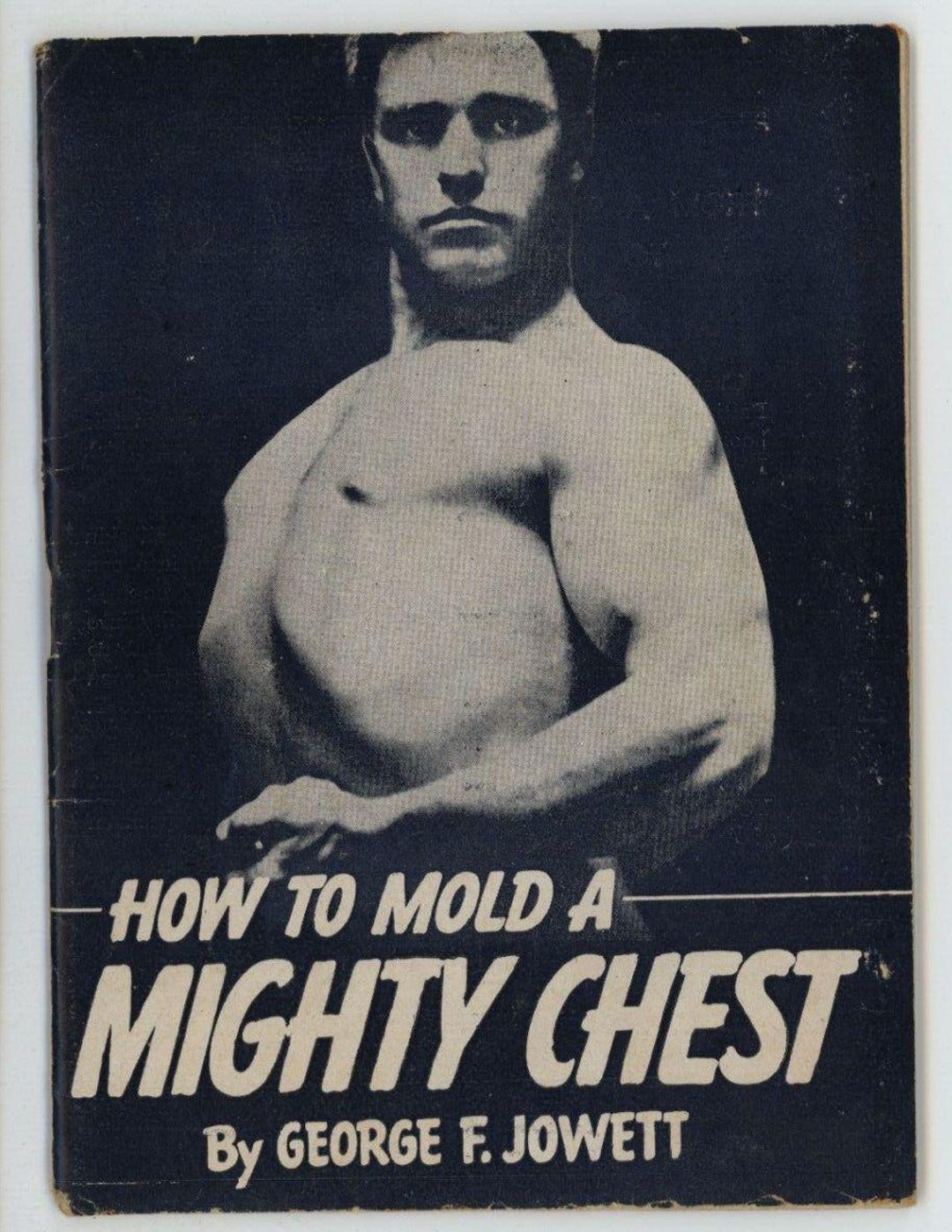 1938 How to Mold Mighty Chest George Jowett Bodybuilder Strongman ...