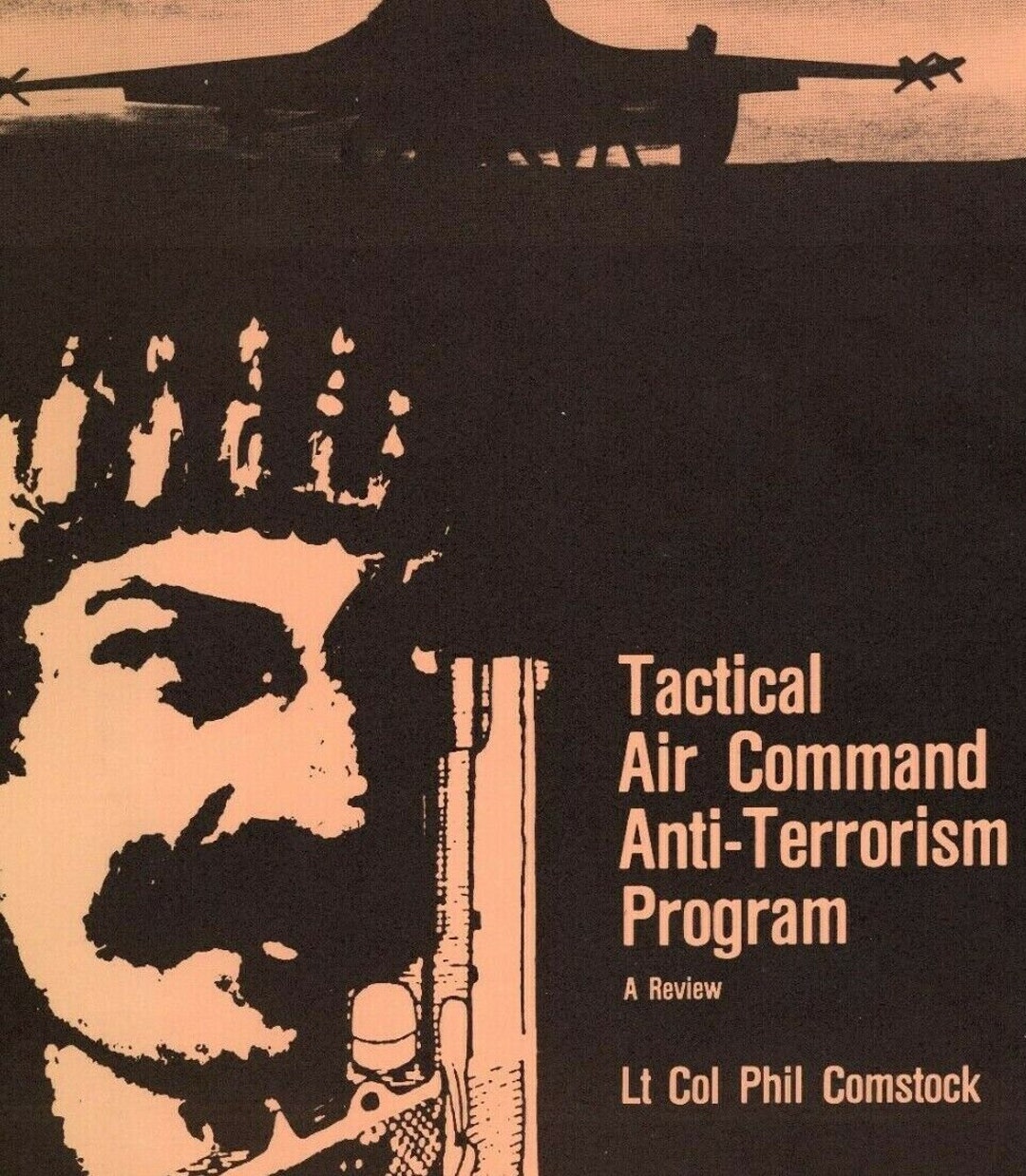 Tactical Air Command Anti-terrorism Program Phil Comstock 1987 Research ...