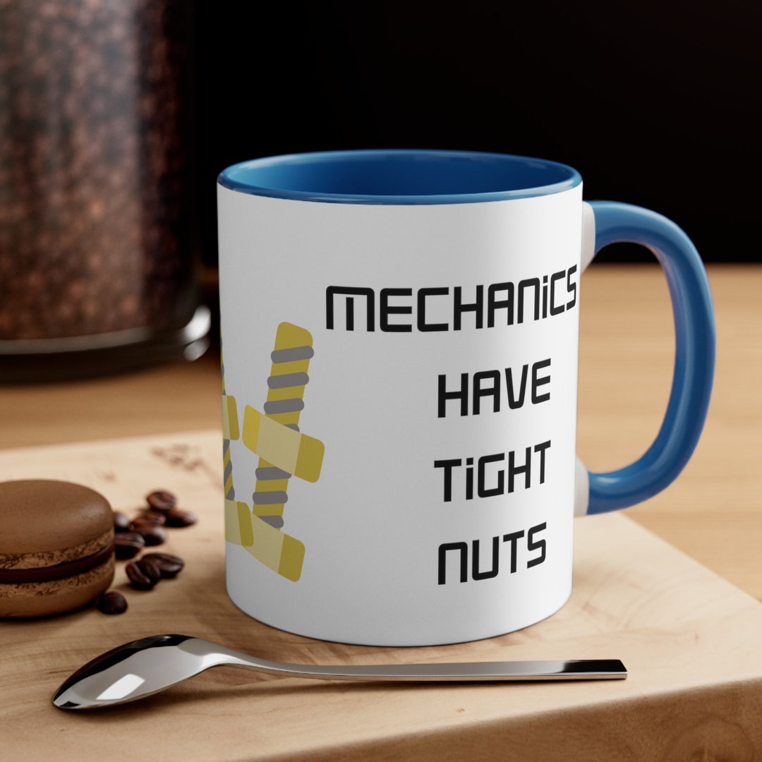 Best Mechanic Mug, Mechanics Cup, Tight Nuts Mug, Great Gift, Funny ...