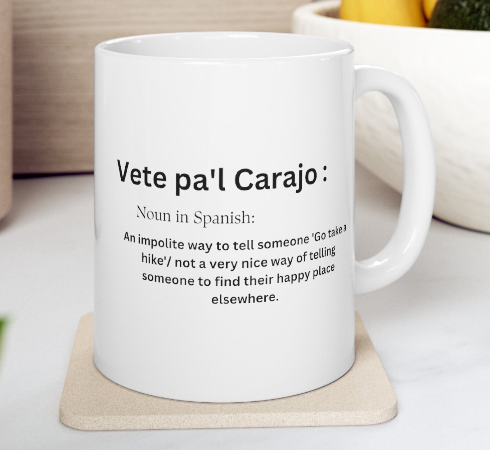 Vete Pal Carajo Coffee Mug Funny Spanish Slang Cup Ceramic Mug ...