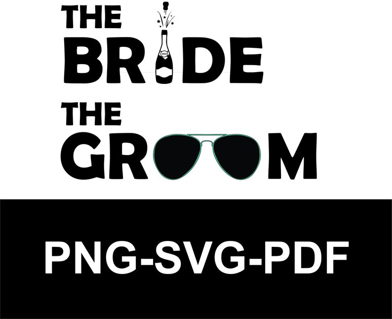 The Bride & the Groom Wedding Bacherlorette Bachelor PNG SVG PDF - Etsy