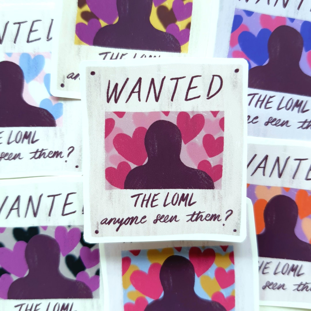 WANTED the LOML Anyone Seeing Them Sticker Silly Love Sticker Custom ...