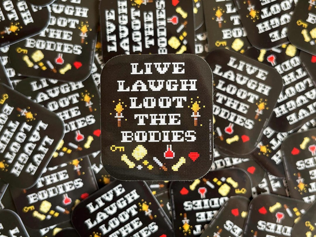 Live Laugh Loot the Bodies Vinyl Sticker - Etsy