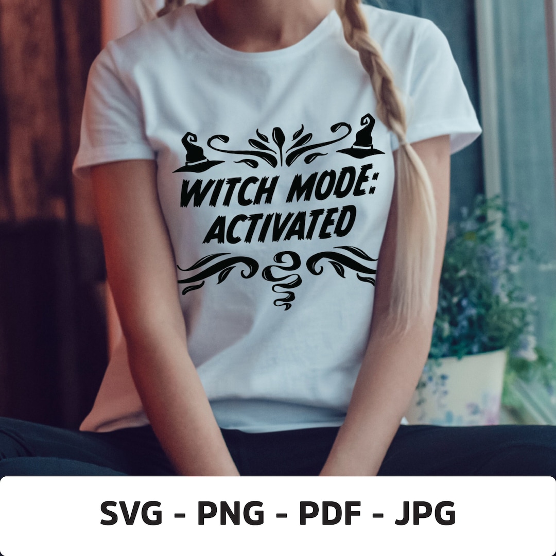 Witch Mode: Activated SVG Halloween SVG Digital Download - Etsy