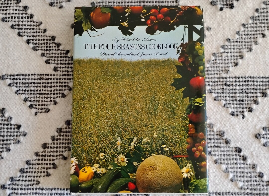 The Four Seasons Cookbook by Charlotte Adams - Etsy