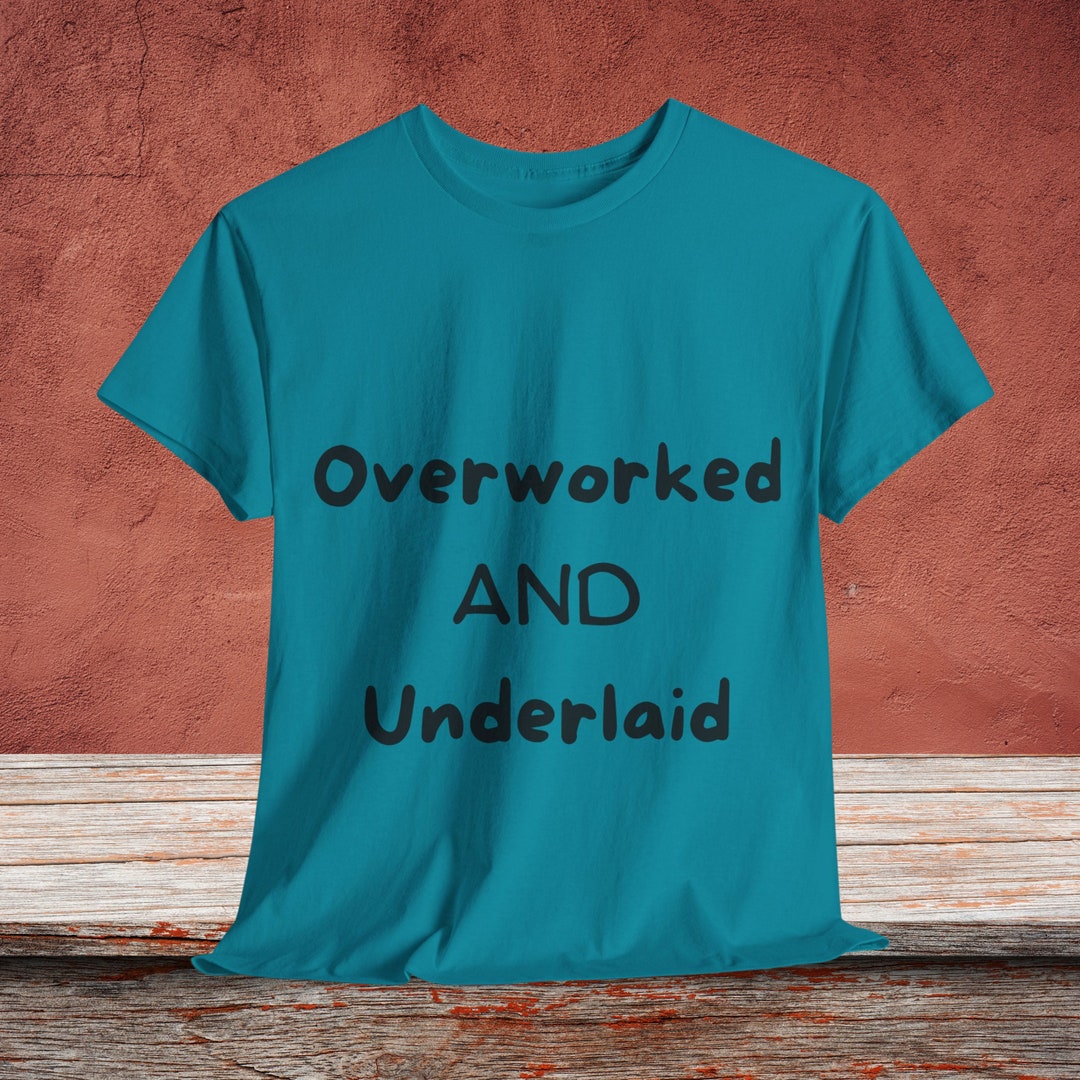 Funny Gen Z Gift Gag Gift, Fed-up, Tired Graphic Tee, Tired of Working ...