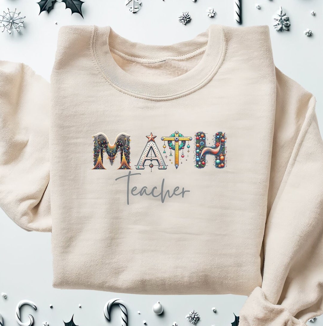 Math Teacher Shirt, Math Design Sweatshirt, Funny Algebra Gift, Cute ...