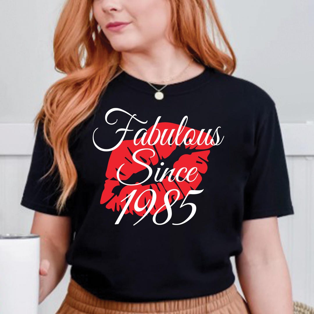 Fabulous Since 1985 Tshirt, 40th Birthday Gift for Women, Fabulous ...