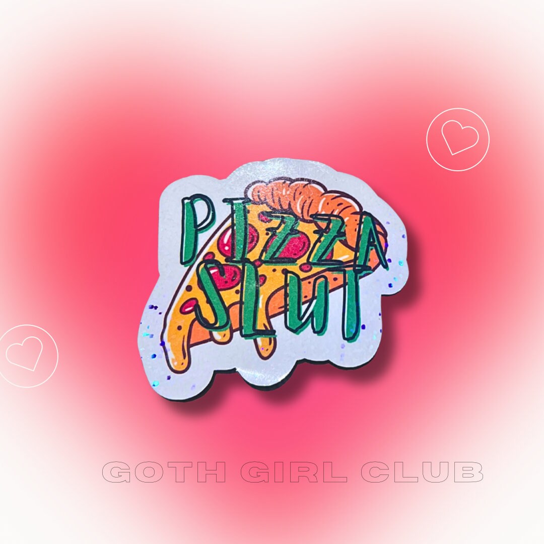 Pizza Slut Holographic Cute Sticker- Two Size Options- Food Sticker ...