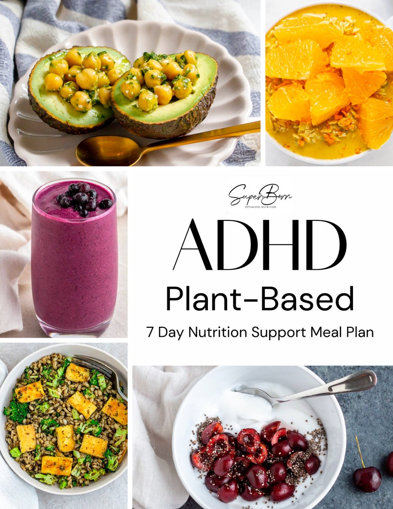 7 Day Plant-based ADHD Support Meal Plan (with Prep Guide), Nutrition ...