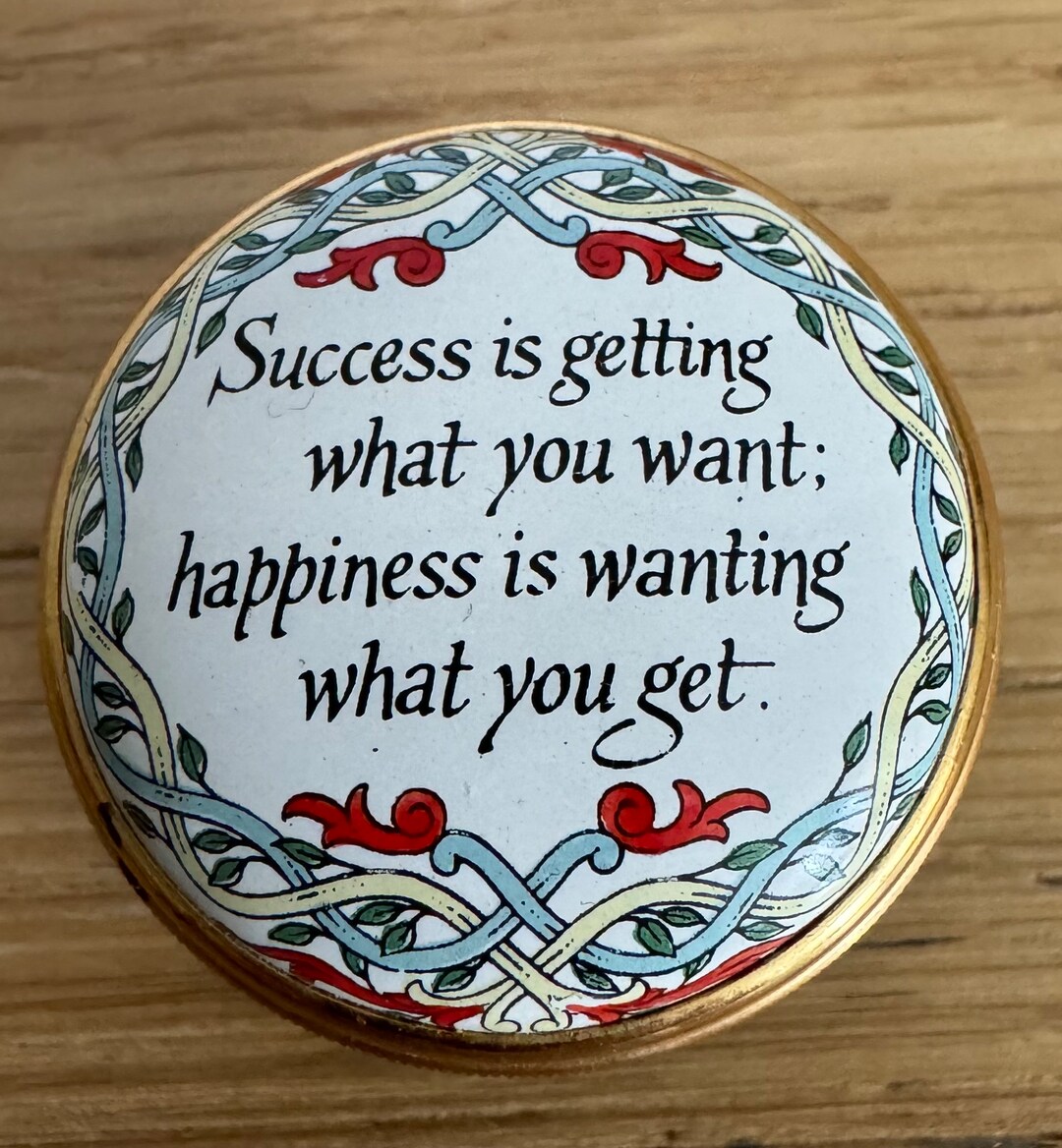 Vintage Halcyon Days “success is Getting What You Want; Happiness is ...