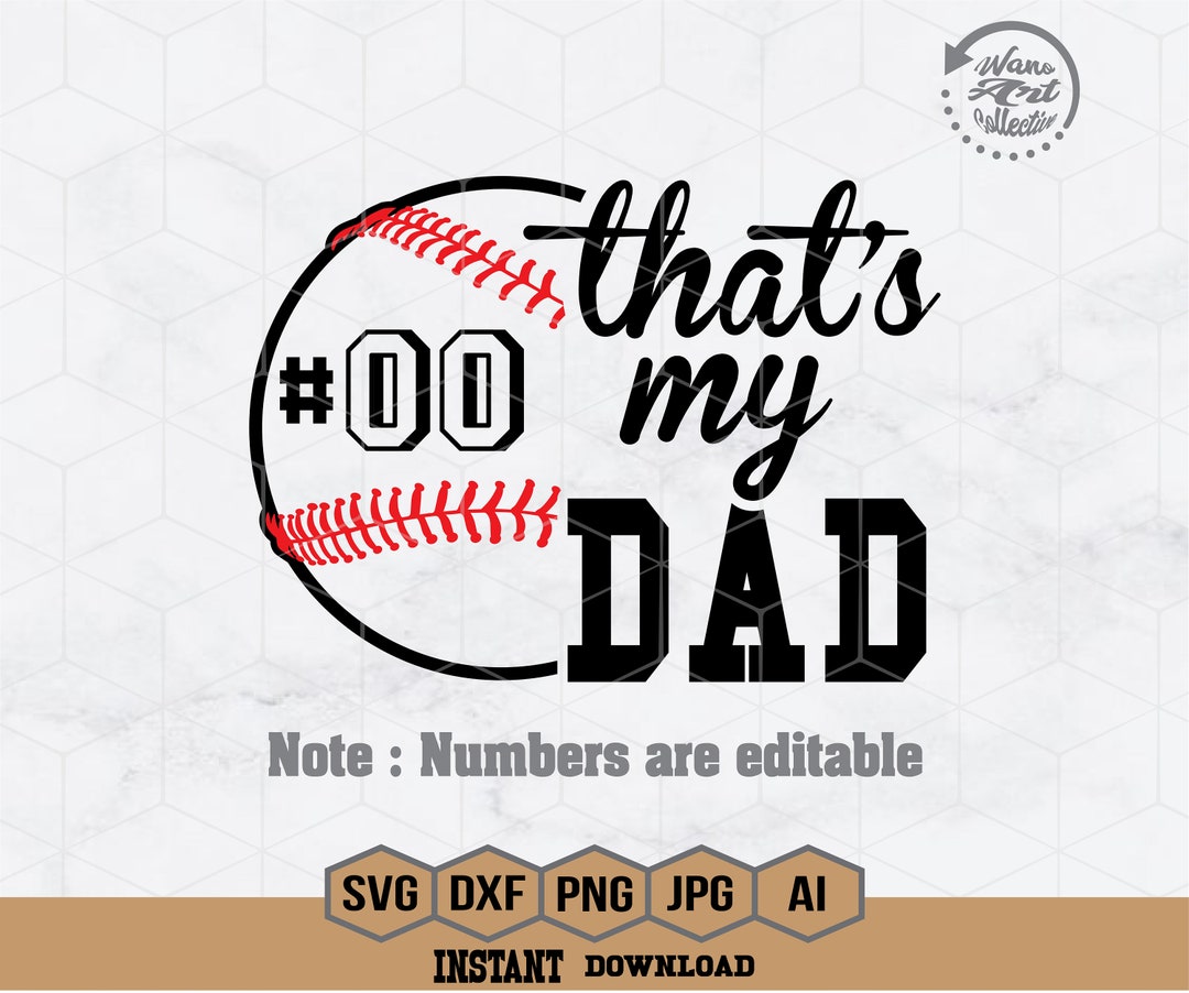 That's My Dad Svg | Customized Number Svg | Baseball Game Svg ...