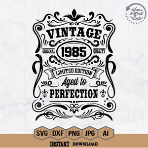 40th Birthday Svg | 40th Birthday Shirt | Vintage 1985 Svg | 1985 Aged to Perfection | Aged to ...