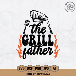 The Grill Father Svg | Grill Master Svg | Chef Svg | Happy Father's Day ...
