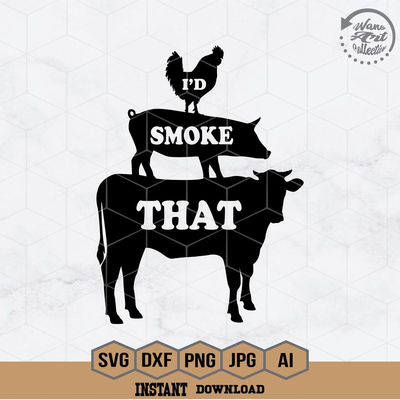 I'd Smoke That Svg - Etsy