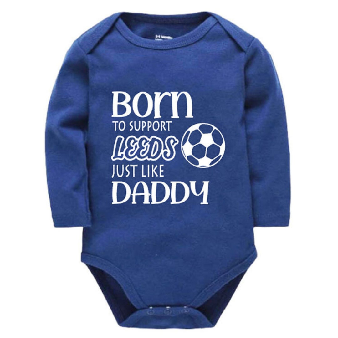 Leeds Personalised Born to Support Just Like Daddy, Grandad, Mummy ...
