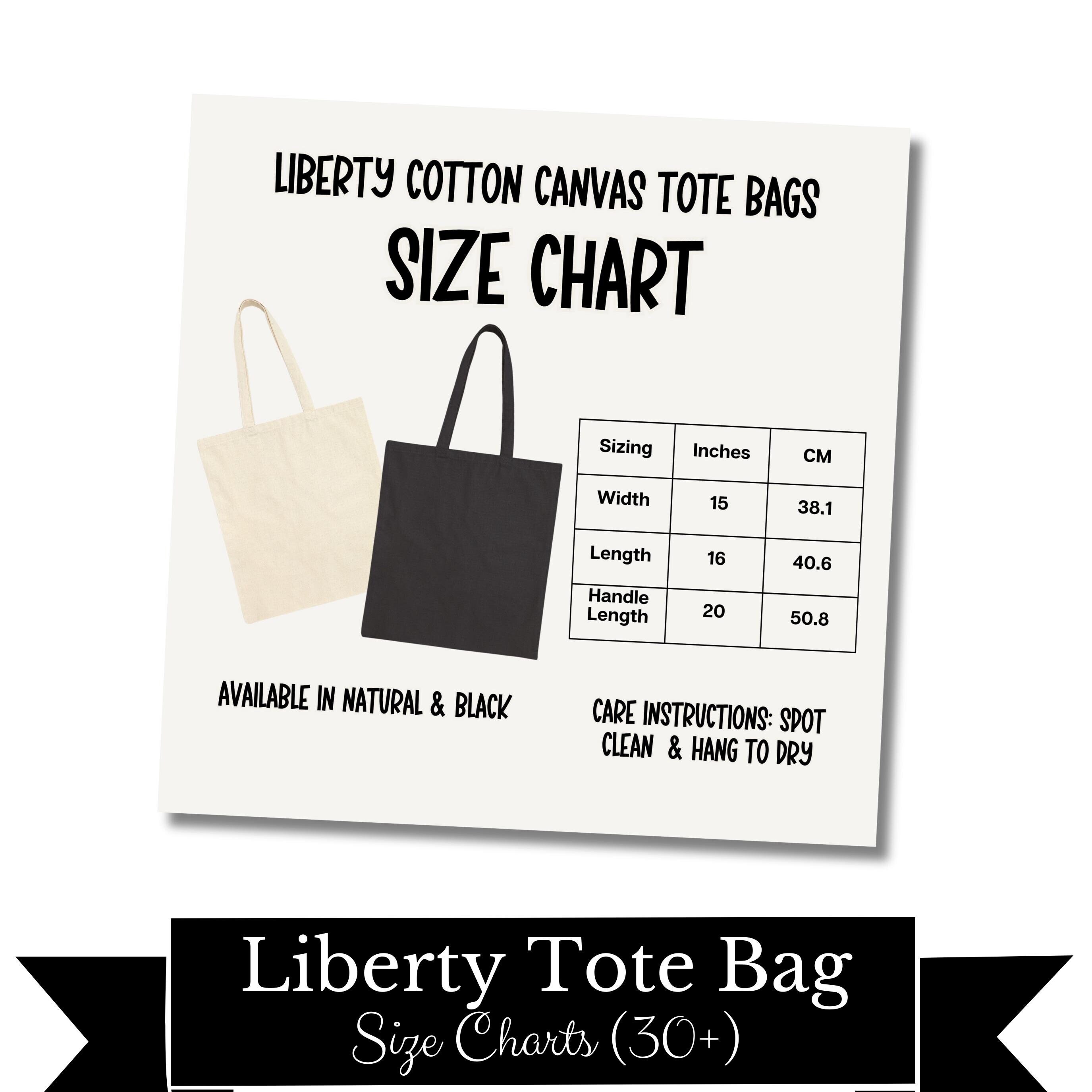 Bundle of Liberty Tote Bag Size Charts, Canvas Tote Bag Size Chart ...