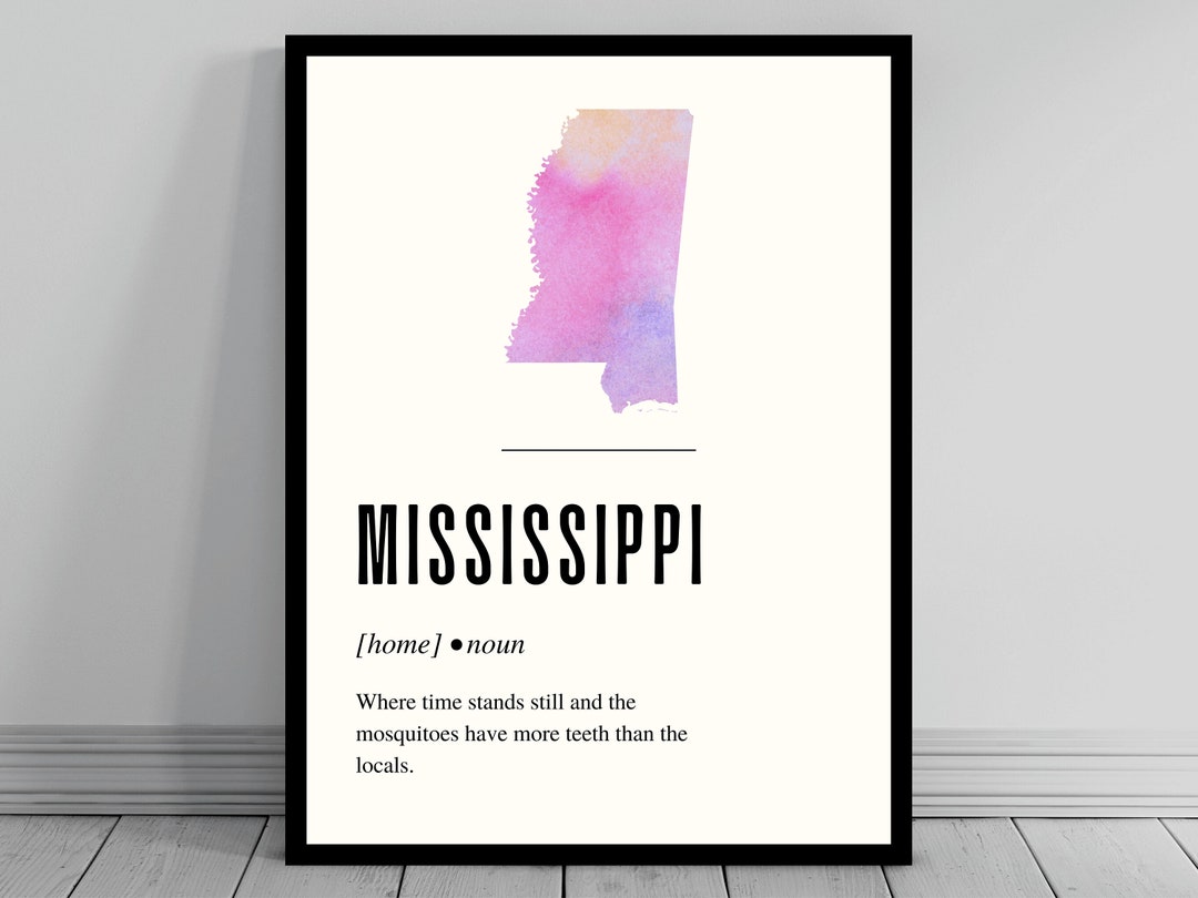 Funny Mississippi Definition Print Mississippi Poster Minimalist Map ...