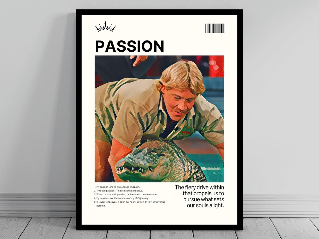 Passion Daily Affirmation Print Steve Irwin Motivational Poster Mid ...