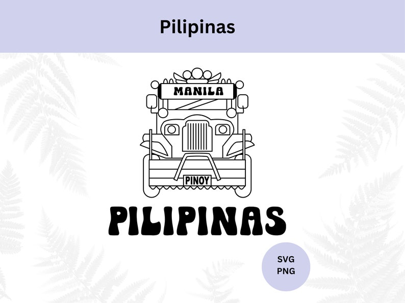 Pilipinas Svg Digital Download Jeepney Svg Philippines Svg Pilipinas ...