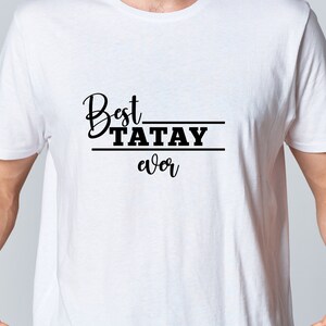 Best Tatay Ever Svg | Digital Download | Filipino Dad | Happy Father's ...