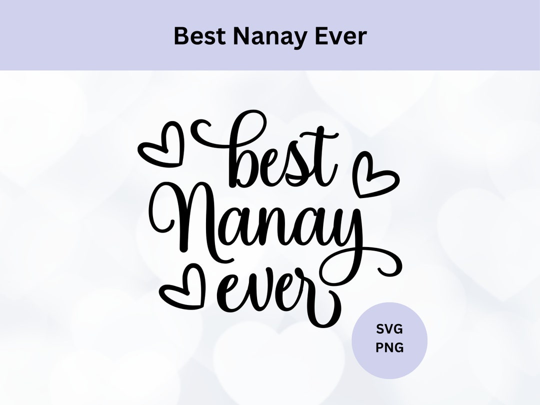 Best Nanay Ever Svg | Best Mom Ever Svg | Digital Download | Filipino ...
