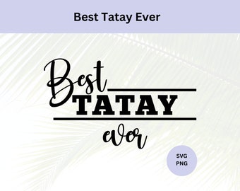 Best Lolo Ever Svg | Digital Download | Filipino Grandfather | Happy ...