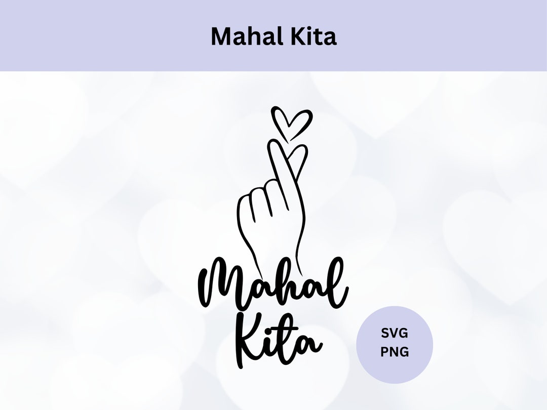 Mahal Kita Svg Digital Download Mahal Kita Png I Love You Svg Filipino ...