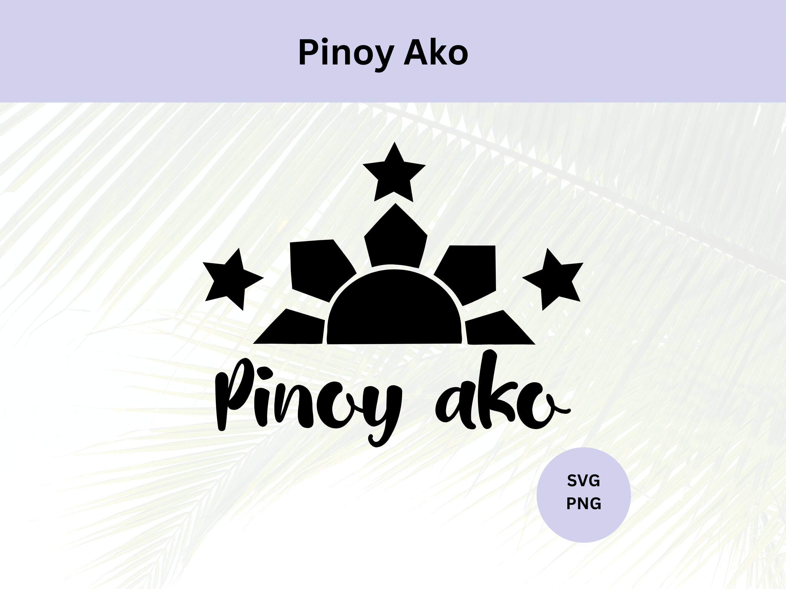 Pinoy Ako Svg Digital Download I Am A Filipino Svg Philippines Svg Svg ...