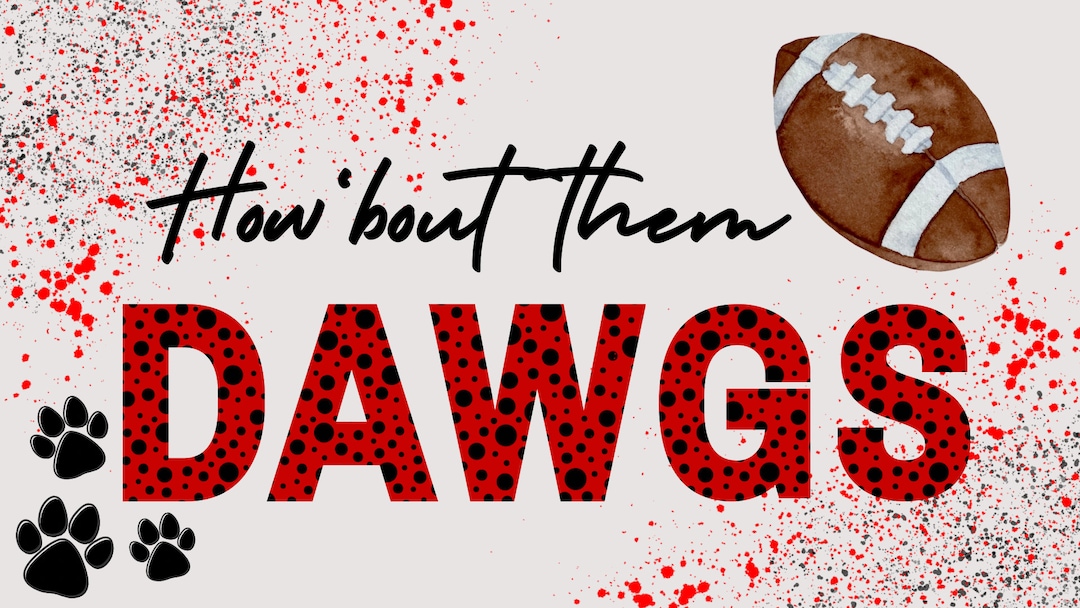 How ‘bout Them DAWGS - Etsy