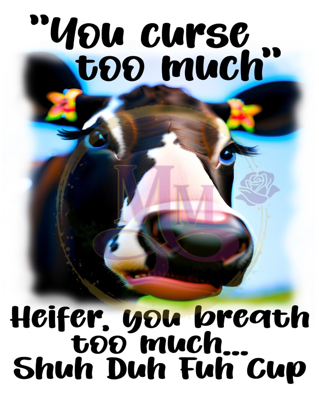 Sassy Cow You Curse Too Much - Digital PNG for Tshirts, Mugs, Etc. - Etsy