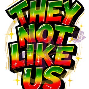 They Not Like Us Digital Bundle - Digital Png's for T-shirts, Mugs, Etc ...
