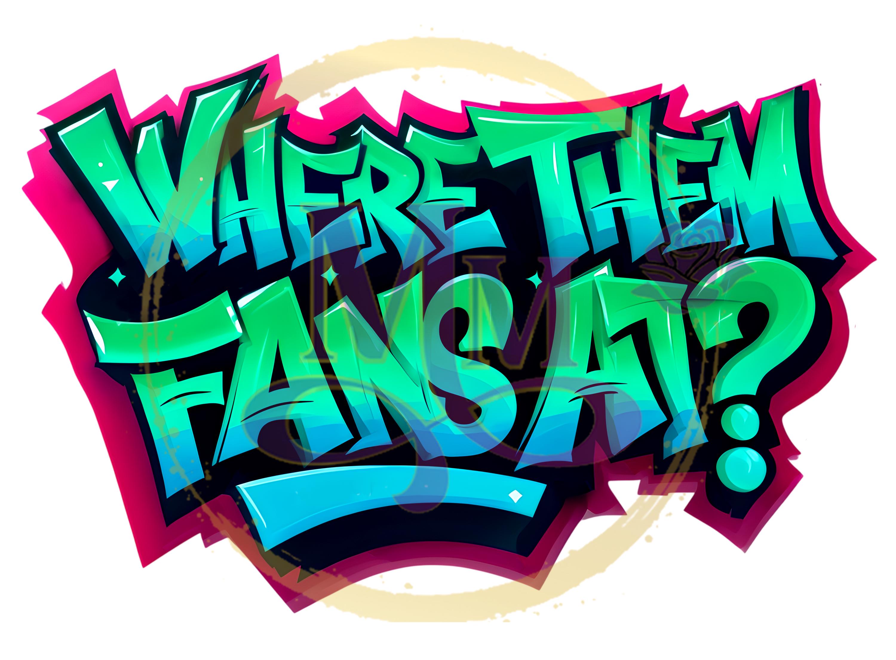Where Them Fans at Digital Bundle - Digital Png's for T-shirts, Fans ...