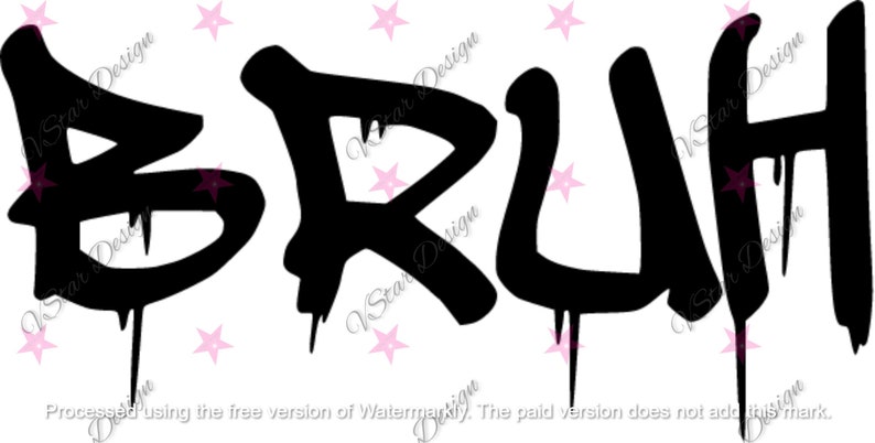 Bruh, Bruh SVG, Bruh Drip Svg, Bruh Png, Bruh Jpg, Bruh Vector, Vinyl ...