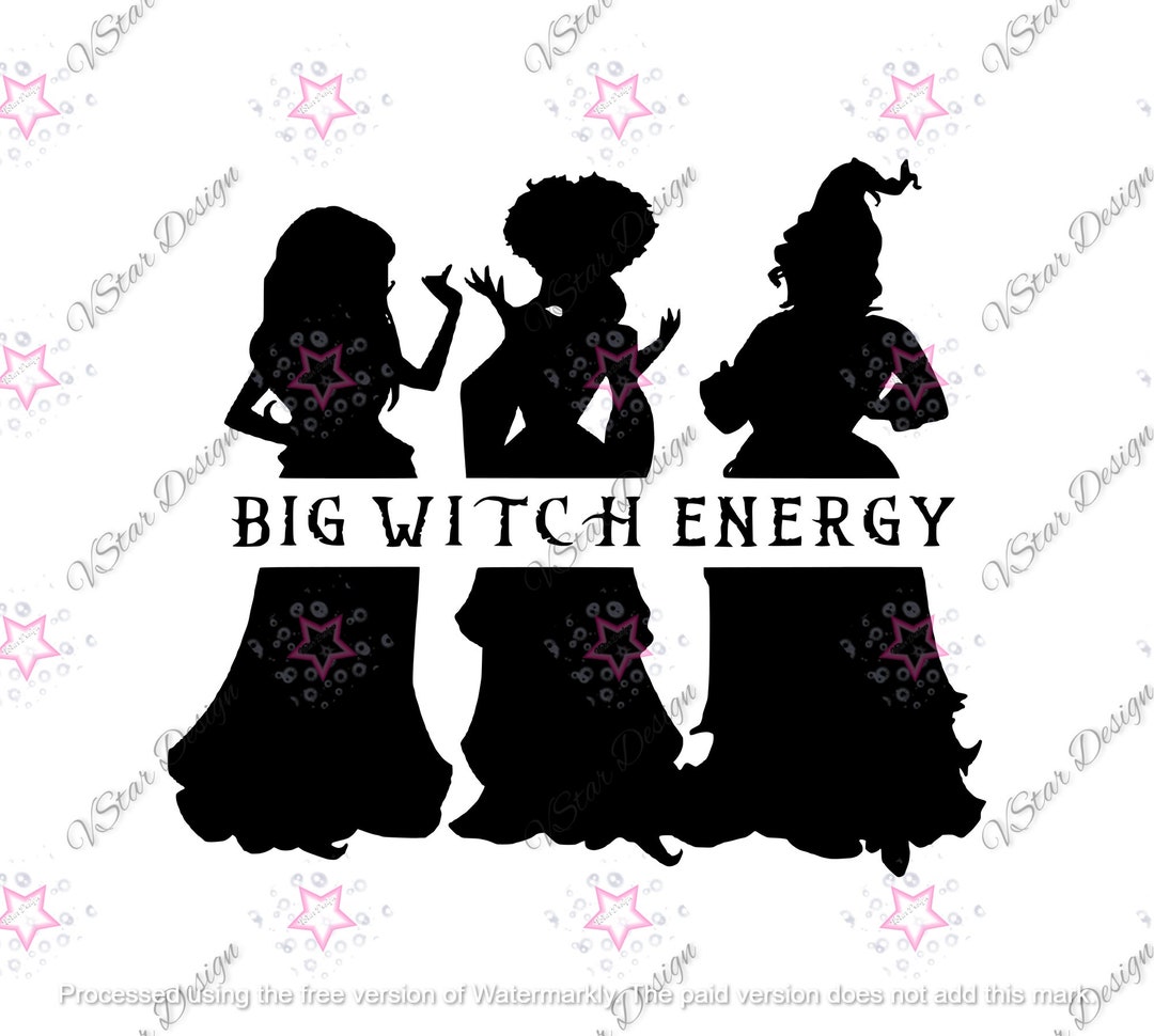 Big Witch Energy, SVG File, Cut File, PNG File, Digital Download ...