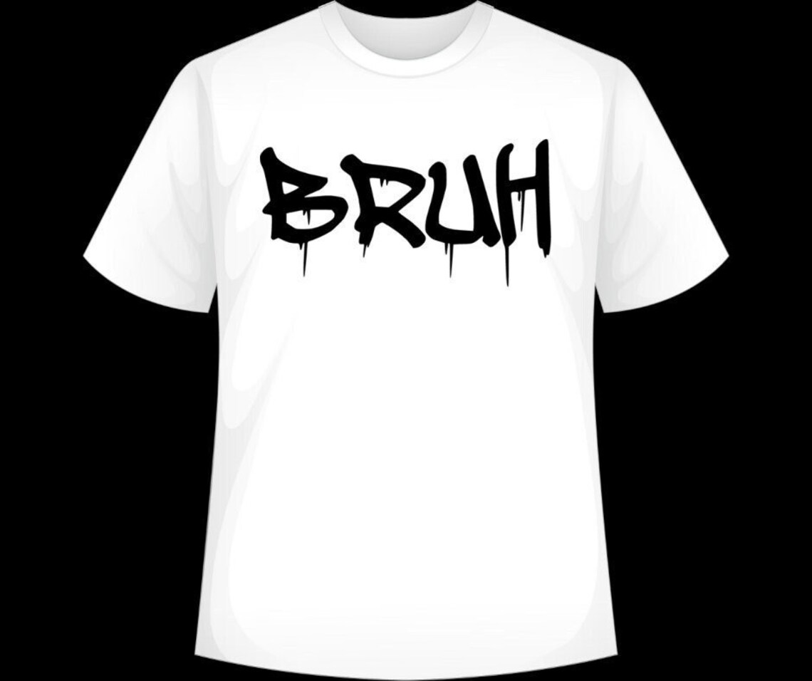 Bruh, Bruh SVG, Bruh Drip Svg, Bruh Png, Bruh Jpg, Bruh Vector, Vinyl ...
