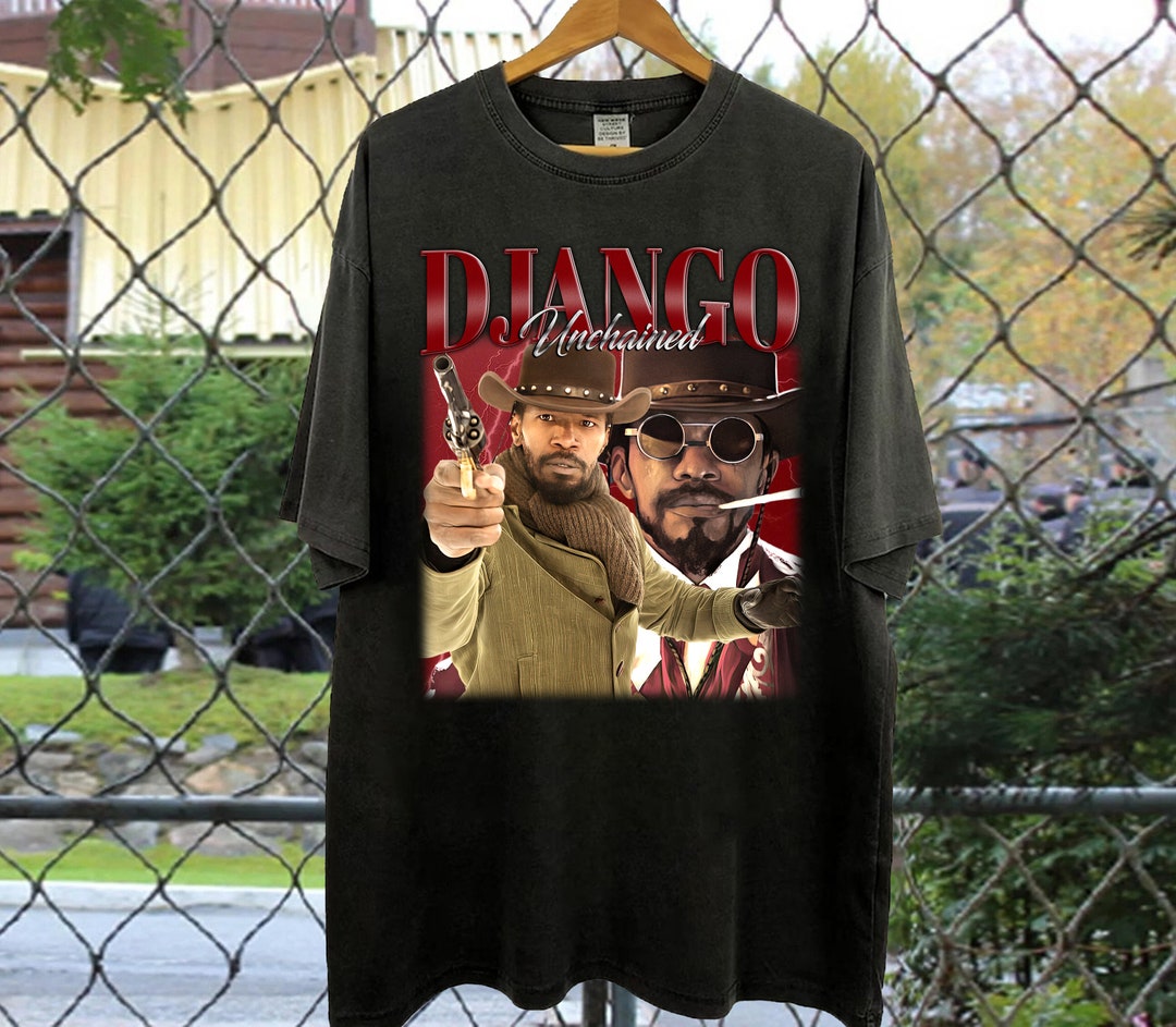 Django Unchained T-shirt, Django Unchained Shirt, Django Unchained Tees ...