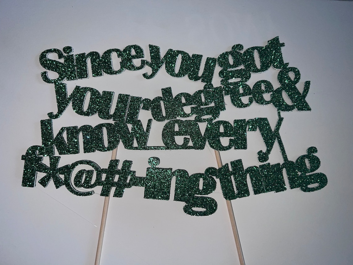 Since You Got Your Degree Cake Topper - Etsy