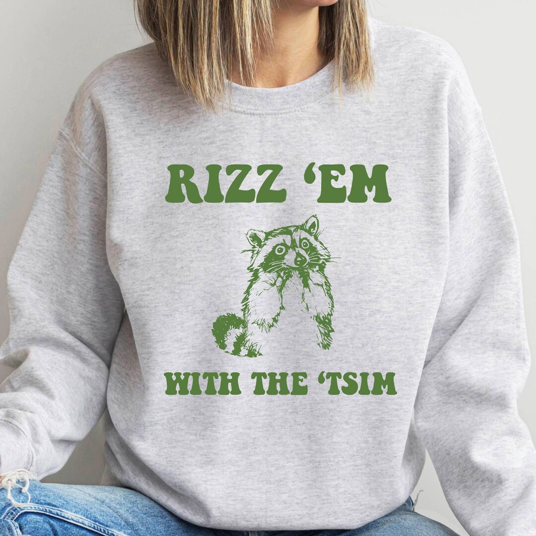 Rizz Em With the Tism Sweatshirt: Vintage Raccoon Graphic, Autism ...
