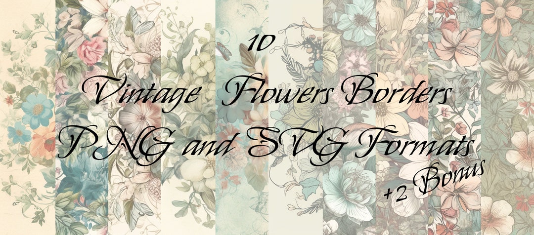 Vintage Flowers Border Digital Download | 10 PNG and SVG Files ...