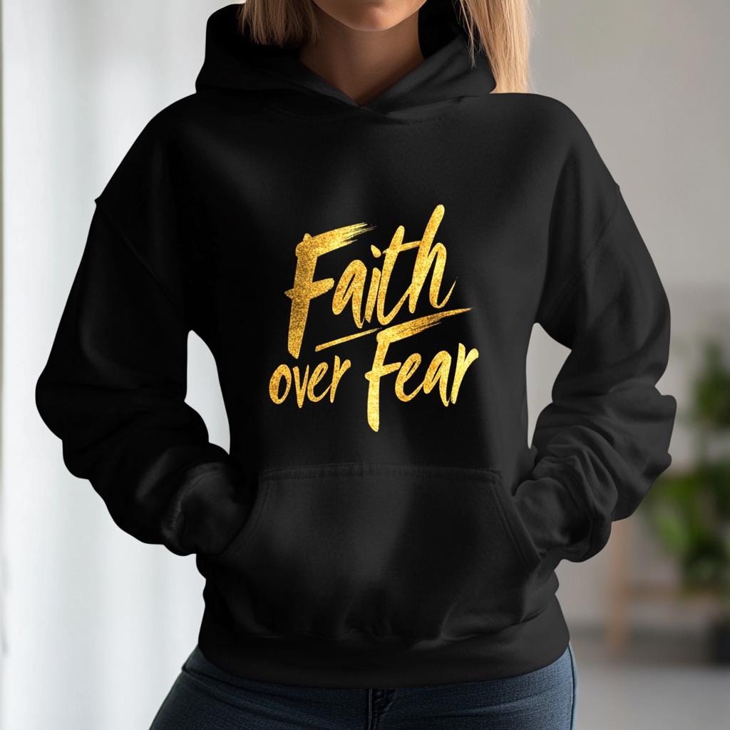 Faith Over Fear Hoodie Inspirational Apparel of Faith - Etsy
