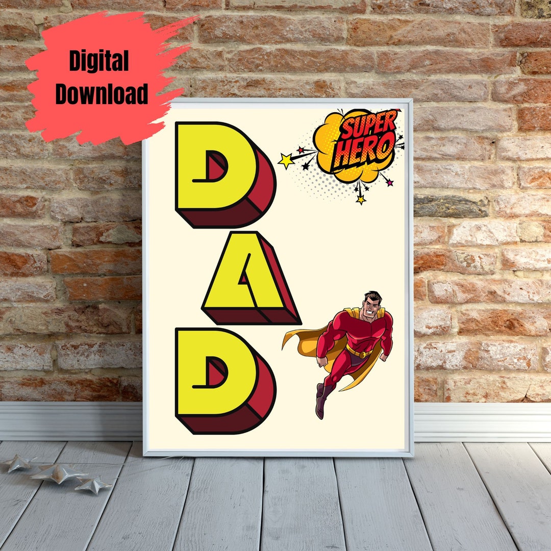 Digital Wall Art for DAD | Superhero Dad Print | Digital Download ...
