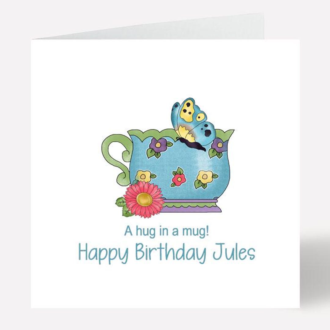 Tea Cup Birthday Card, Hug in a Mug Card, Personalised Card, Tea Lover ...