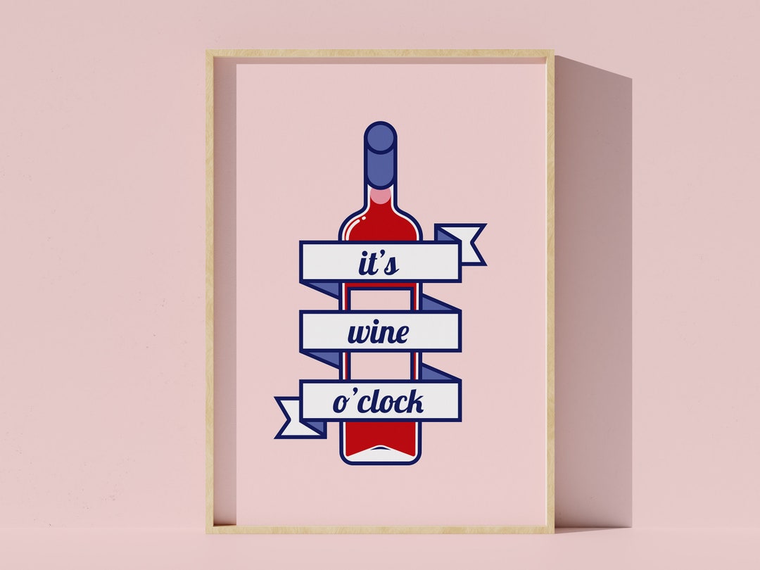 Wine O'clock Printable Poster Wine Time Wall Art Instant - Etsy