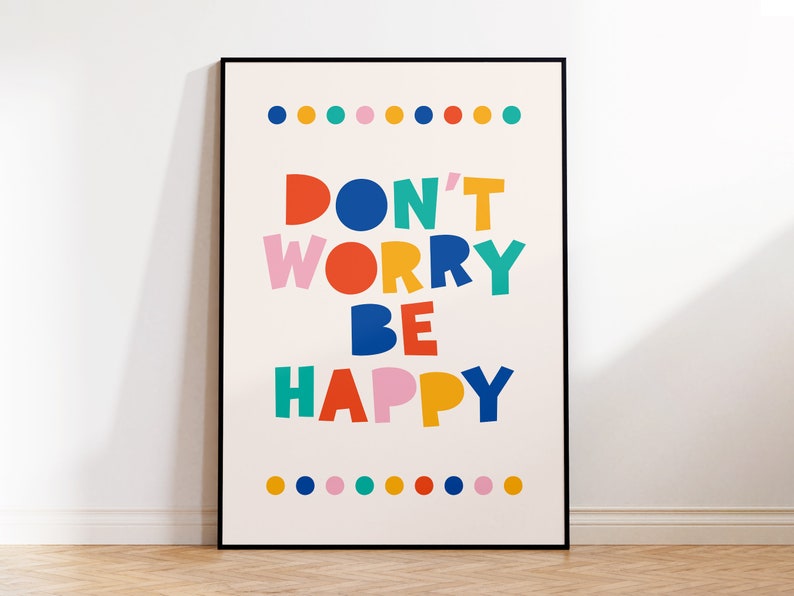 Dont Worry Be Happy Digital Poster, Positive Affirmation Print ...