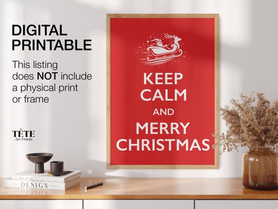 Keep Calm Christmas Printable