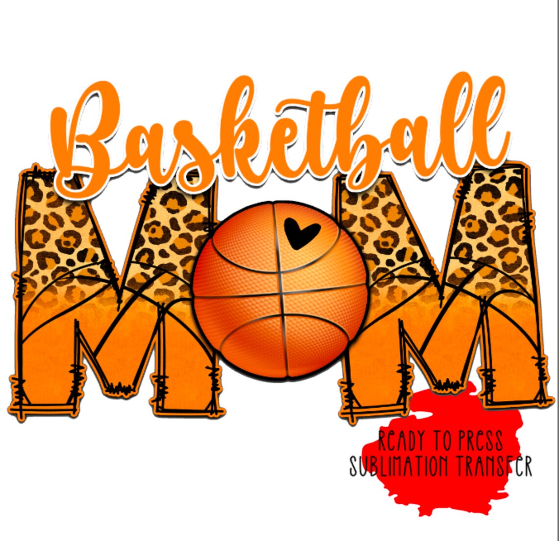 Basketball Mom Sublimation Transfer, Ready to Press Basketball ...