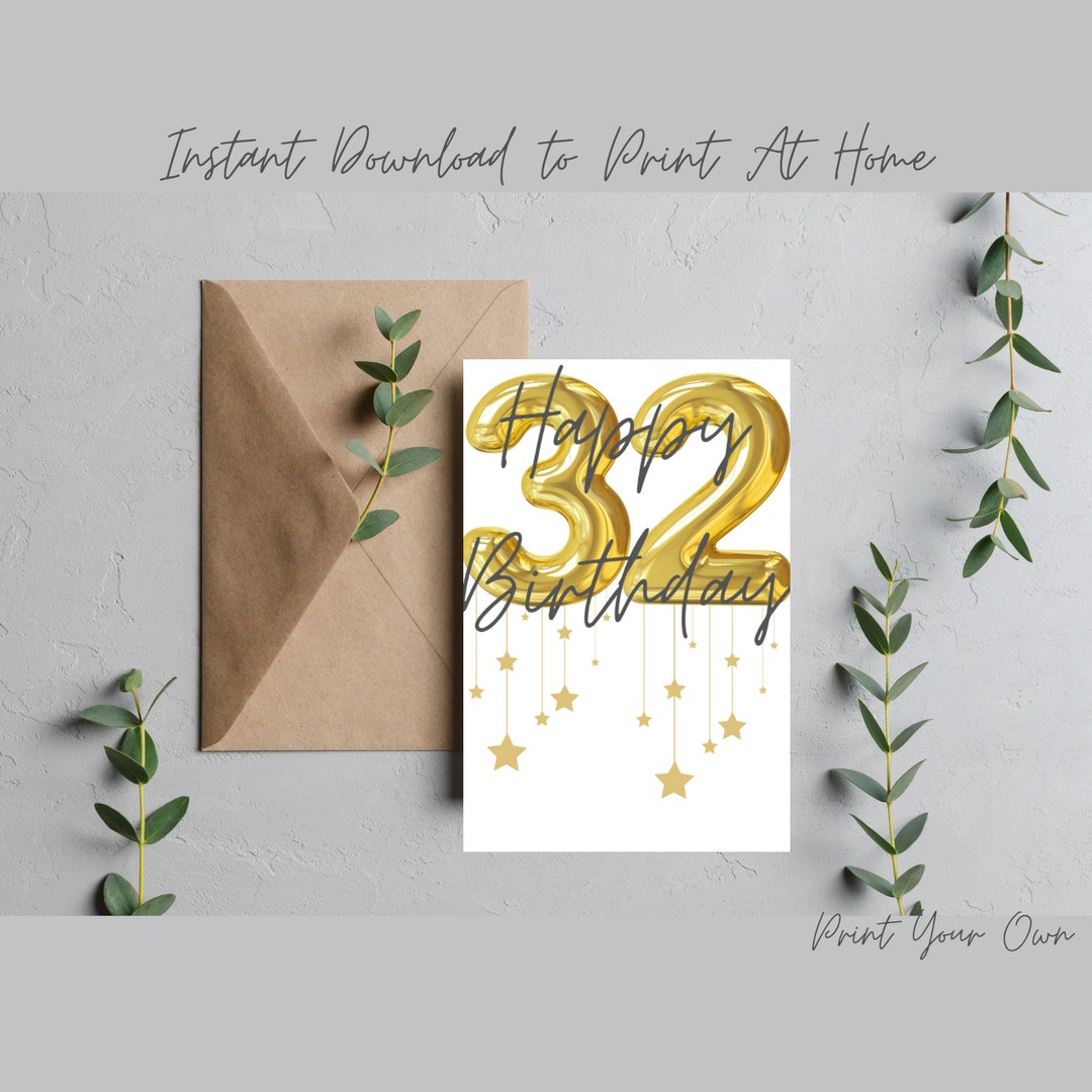 32nd Birthday Card, Gold Balloon Design With Stars , Instant Download ...