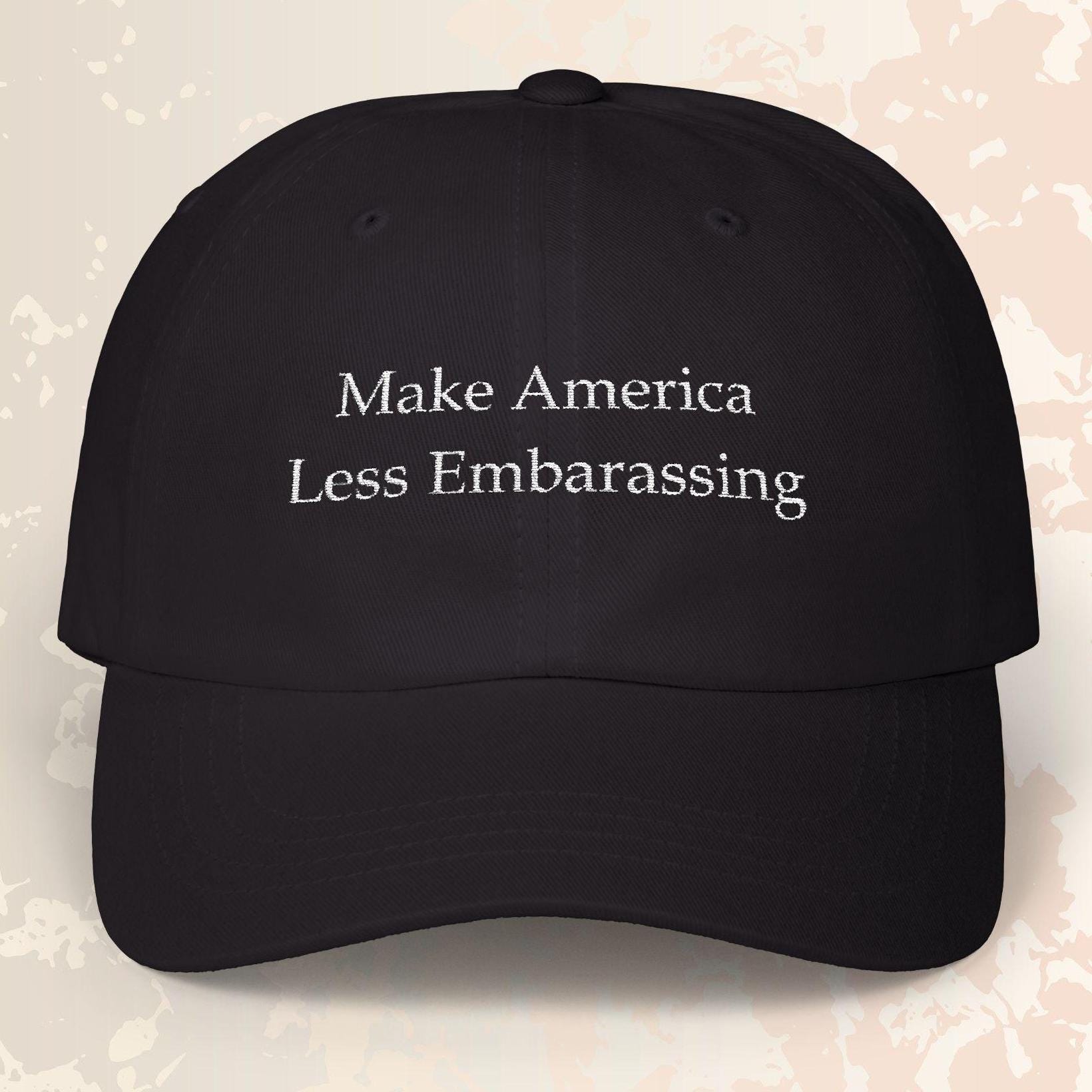 Make America Less Embarrassing Classic Dad Cap Anti Trump Hat Fashion ...